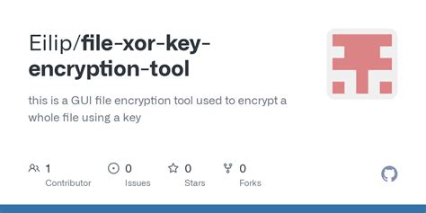 Github Eilipfile Xor Key Encryption Tool This Is A Gui File Encryption Tool Used To Encrypt