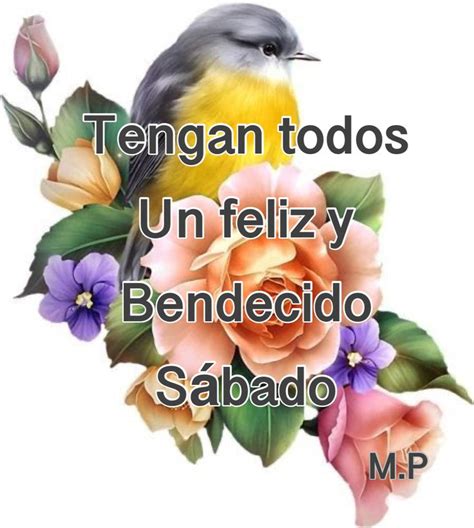 Feliz Y Bendecido Sábado Feliz Y Bendecido Sabado Frases Con Musica