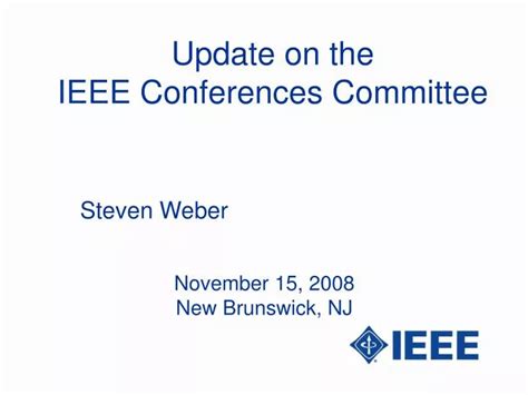 PPT Update On The IEEE Conferences Committee PowerPoint Presentation ID 6246455
