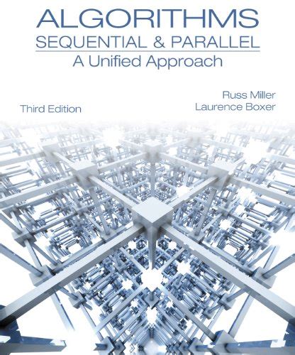 Solutions For Algorithms Sequential And Parallel A Unified Approach 3rd