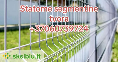 Segmentiniu Tvoru Montavimas Skelbiu Lt