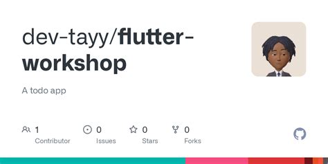 Github Dev Tayyflutter Workshop A Todo App