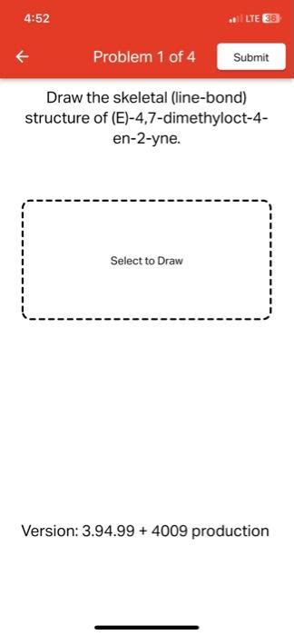 Solved Draw The Skeletal Line Bond Structure Of Chegg