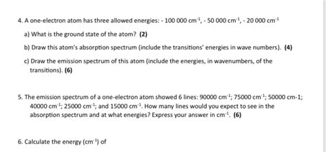 A One Electron Atom Has Three Allowed Energies 100000 Mathrm {cm}