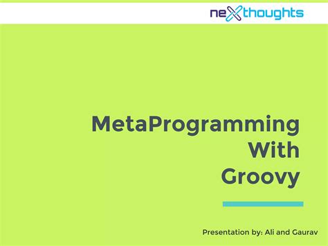 Metaprogramming With Groovy Pptx