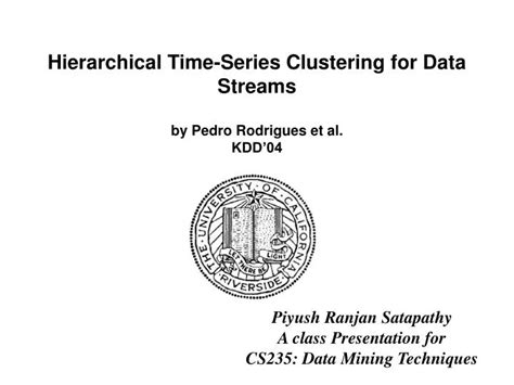 Ppt Hierarchical Time Series Clustering For Data Streams By Pedro