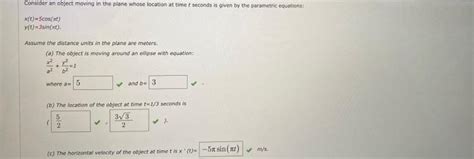 Solved Consider An Object Moving In The Plane Whose Location
