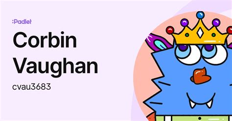 Corbin Vaughan (cvau3683) profile | Padlet