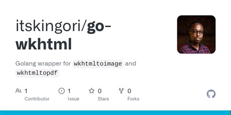 Github Itskingori Go Wkhtml Golang Wrapper For Wkhtmltoimage And Wkhtmltopdf