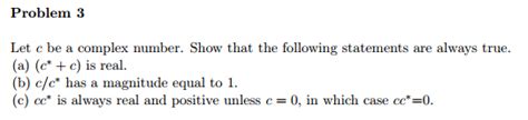 Solved Problem Let E Be A Complex Number Show That The Chegg Com