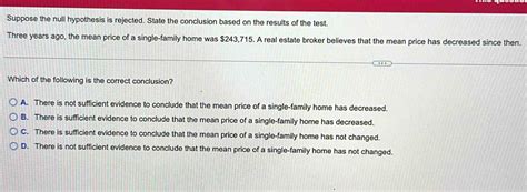 Solved Suppose The Null Hypothesis Is Rejected State The Conclusion Based On The Results Of