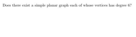 solved does there exist a simple planar graph each of whose