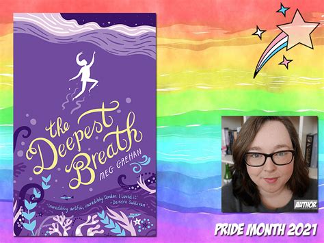 Pride Month 2021 The Deepest Breath By Meg Grehan
