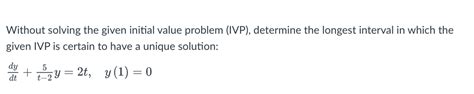 Solved Without Solving The Given Initial Value Problem