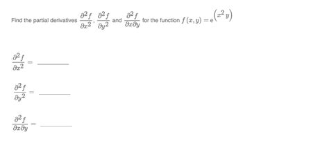 solved find the partial derivatives ∂x2∂2f ∂y2∂2f and