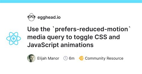 use the `prefers reduced motion` media query to toggle css and