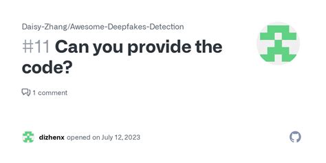 Can You Provide The Code · Issue 11 · Daisy Zhangawesome Deepfakes