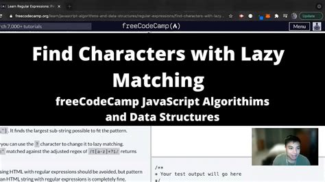 Find Characters With Lazy Matching Regular Expressions Freecodecamp Tutorial Youtube