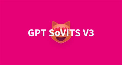 GPT SoVITS V A Hugging Face Space By Kevinwang