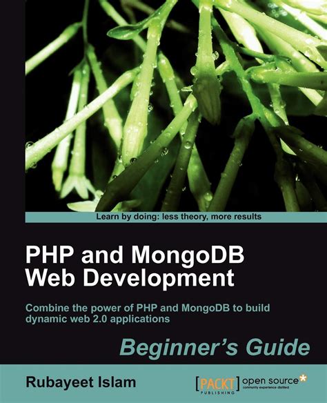 Php And Mongodb Web Development Beginners Guide Islam Rubayeet 9781849513623 Books