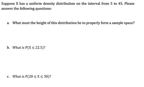 Solved Suppose X Has A Uniform Density Distribution On The