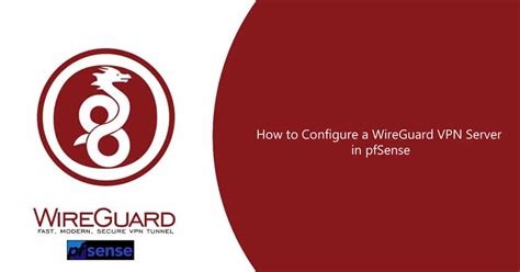 How To Configure A WireGuard VPN Server In PfSense Truegossiper