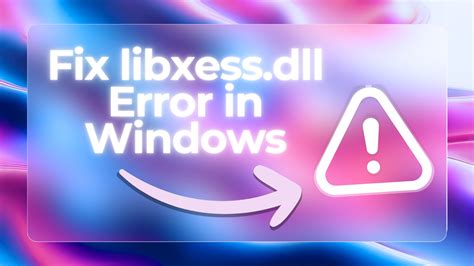 5 Easy Ways To Fix The Libxess Dll Error In Windows Appuals