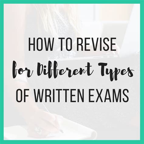How To Revise For Different Types Of Written Exams ChloeBurroughs