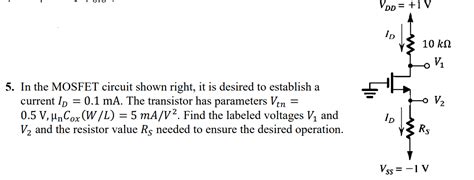 Solved In The MOSFET Circuit Shown Right It Is Desired Chegg