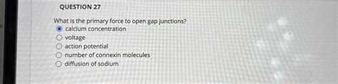 solved question 27what is the primary force to open gap