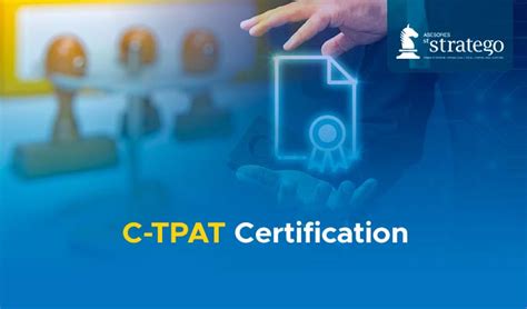 C TPAT Certification Customs Trade Partnersh Asesores Stratego