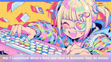 Niji 7 Launched Whats New And How To Animate Your Ai Anime