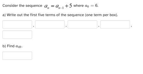 Solved Consider The Sequence A N A N Where Chegg Com