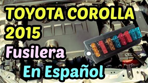 Ubicación De La Caja De Fusibles Del Toyota Corolla Es Normal Esta