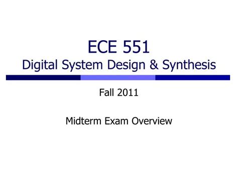 Ppt Ece 551 Digital System Design And Synthesis Powerpoint Presentation Id2025929