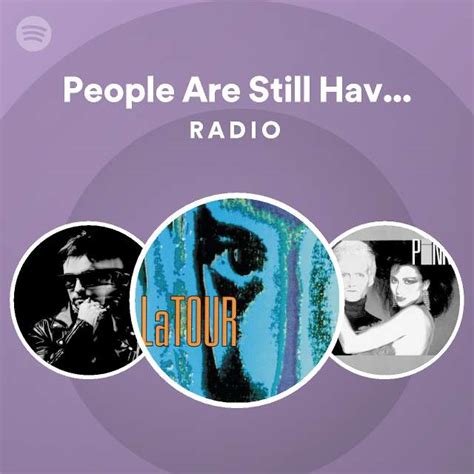 People Are Still Having Sex Radio Playlist By Spotify Spotify
