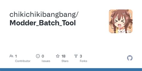 Issues Chikichikibangbang Modder Batch Tool GitHub