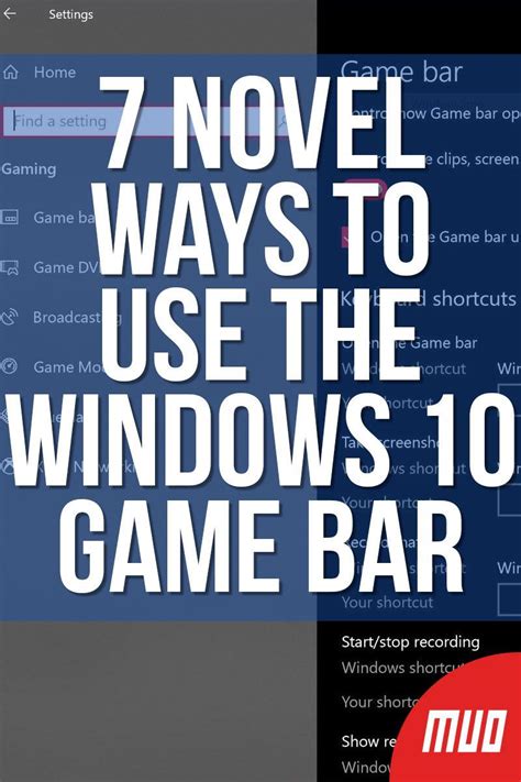 7 Novel Ways To Use The Windows 10 Game Bar Artofit
