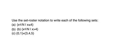 solved use the set roster notation to write each of the