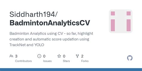 GitHub Siddharth BadmintonAnalyticsCV Badminton Analytics Using CV So Far Highlight