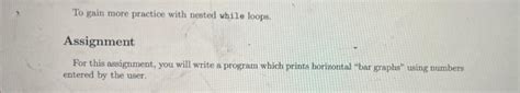 Solved To Gain More Practice With Nested While Loops