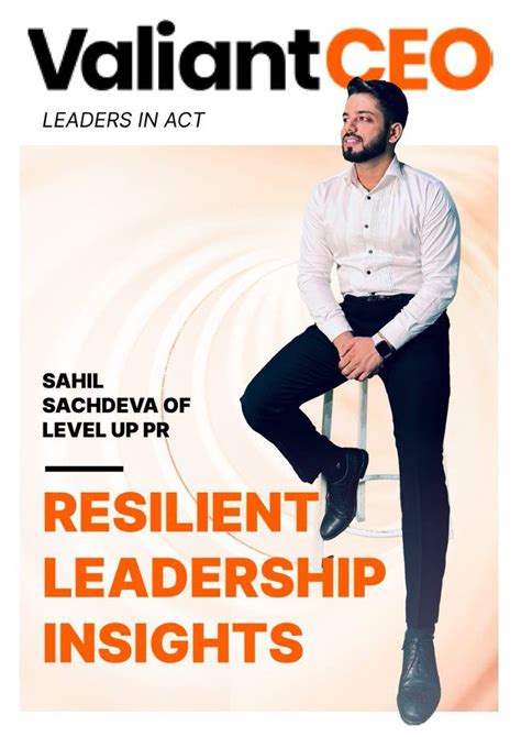 Proud To Be Featured In Valiant Ceo Magazine Sahil Sachdeva Posted On The Topic Linkedin