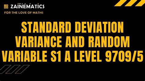 S1 Standard Deviation Variance And Random Variable Alevels Maths 9709 Youtube