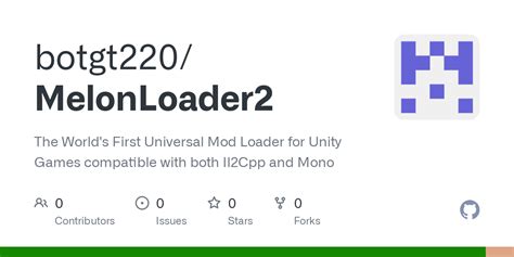 GitHub Botgt MelonLoader The World S First Universal Mod Loader For Unity Games