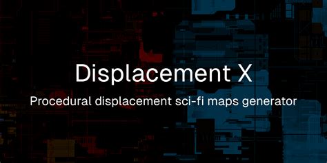 github satelllte displacementx procedural displacement sci fi maps generator web based