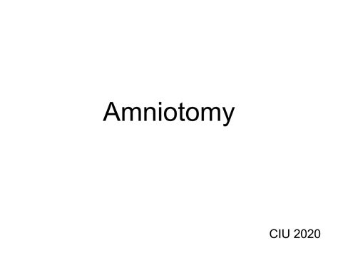 Amniotomy Episiotomy Pptx