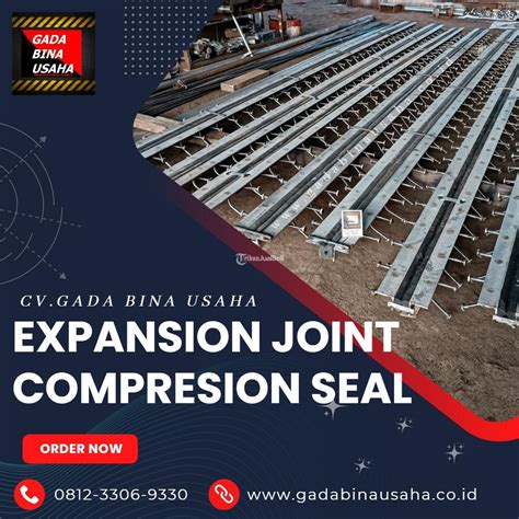 Expansion Joint Compression Seal Berkualitas Harga Terjangkau Tribun Jualbeli