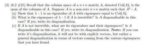 Solved 3 62 25 Recall That The Column Space Of A Nxn