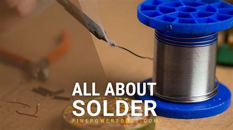 All About Solder Types Composition Uses And More