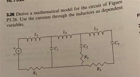 Solved Derive A Mathematical Model For The Circuit Of Chegg